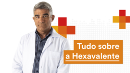 Vacina Hexavalente - do que protege, reações - Beep Saúde